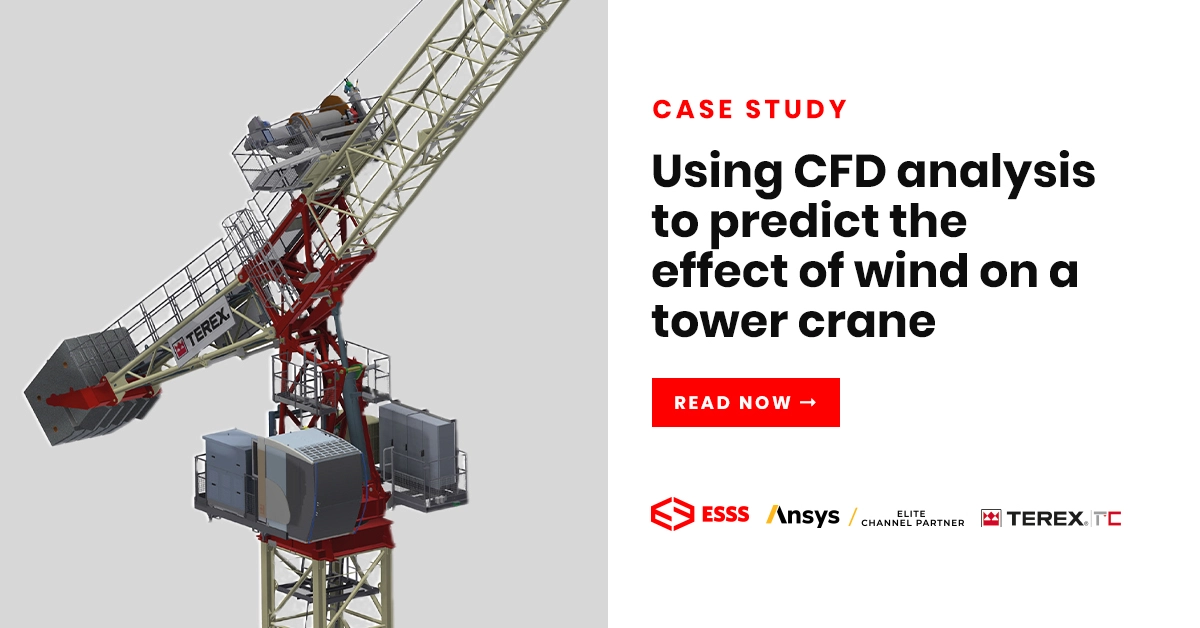 Using CFD analysis to predict the effect of wind on a tower crane - ESSS