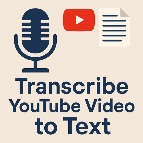 Transcribe YouTube Video to Text Quickly and Accurately