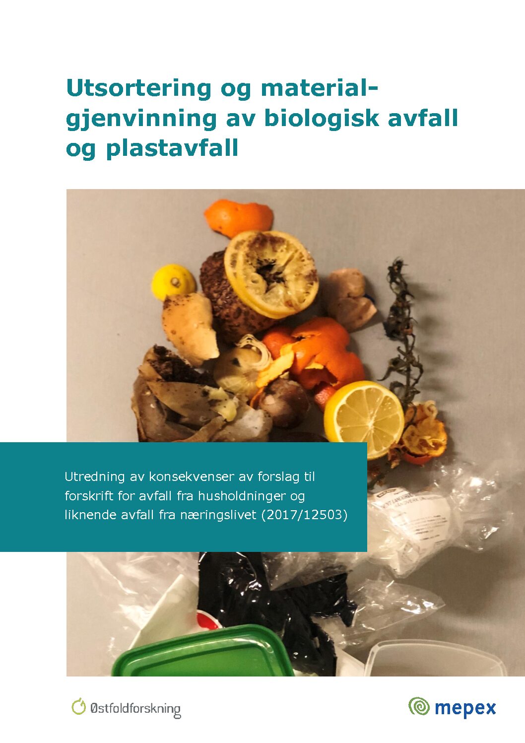 Utsortering og materialgjenvinning av biologisk avfall og plastavfall ...