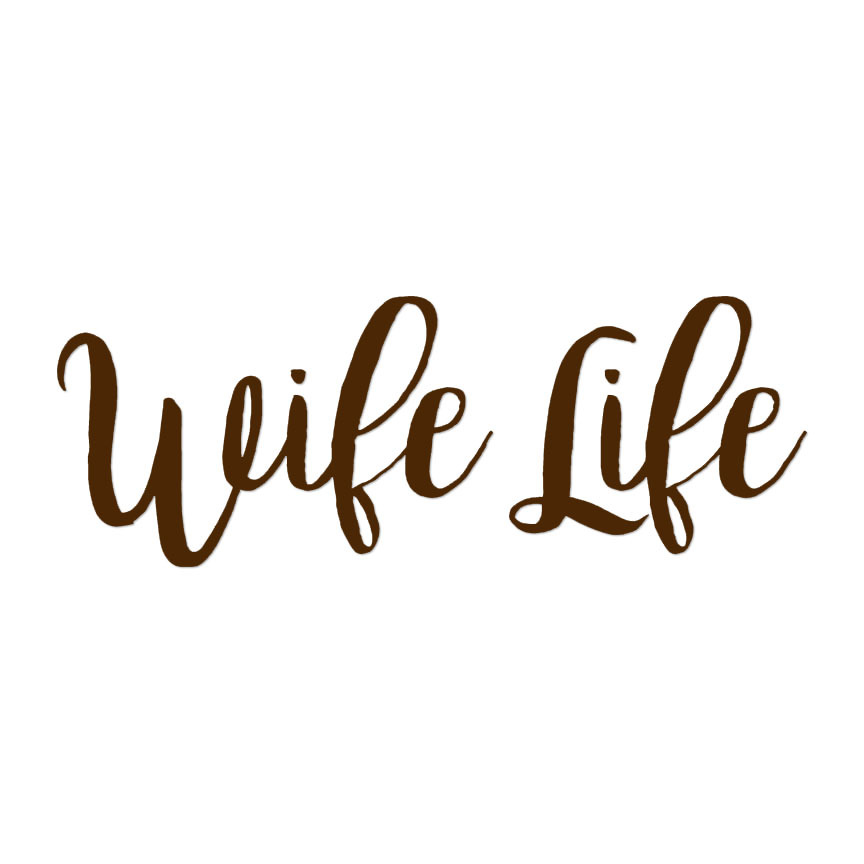 Wife Life - Vinyl Decal Sticker - Multiple Colors & Sizes - ebn4241 | eBay