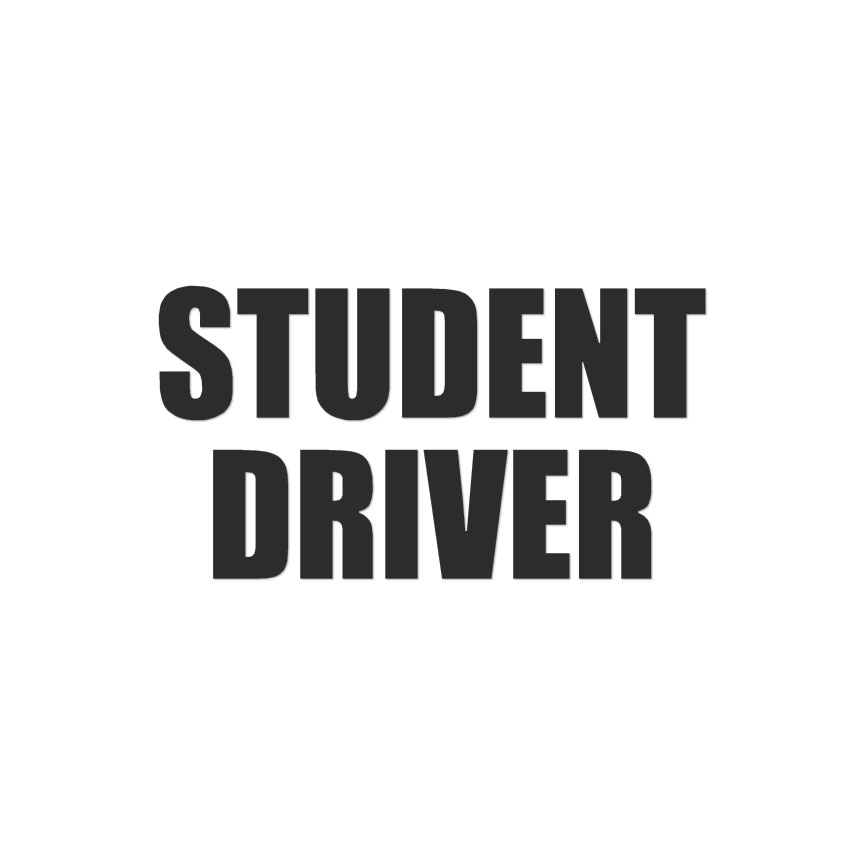 Student Driver - Vinyl Decal Sticker - Multiple Colors & Sizes ...