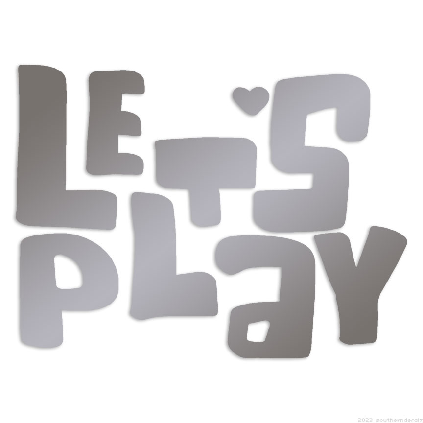 Let's Play - Decal Sticker - Multiple Colors & Sizes - ebn6491 | eBay