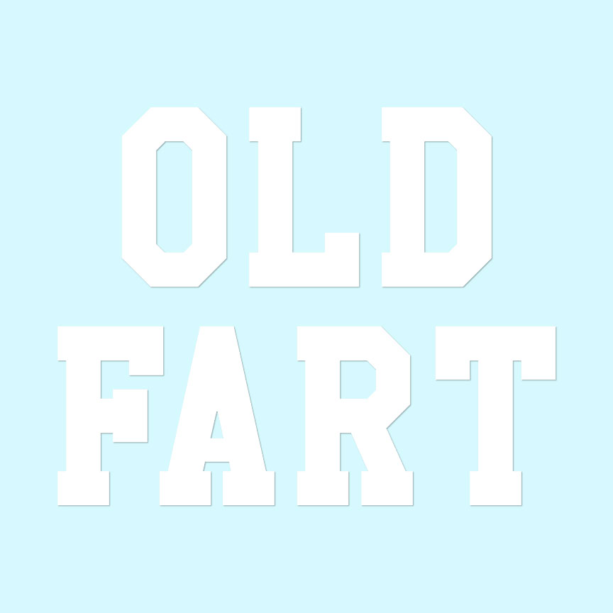Old Fart - Vinyl Decal Sticker - Multiple Color & Sizes - ebn1542 | eBay