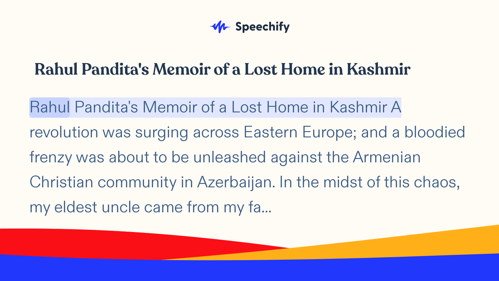 Rahul Pandita's Memoir of a Lost Home in Kashmir - A Speechify Soundbite