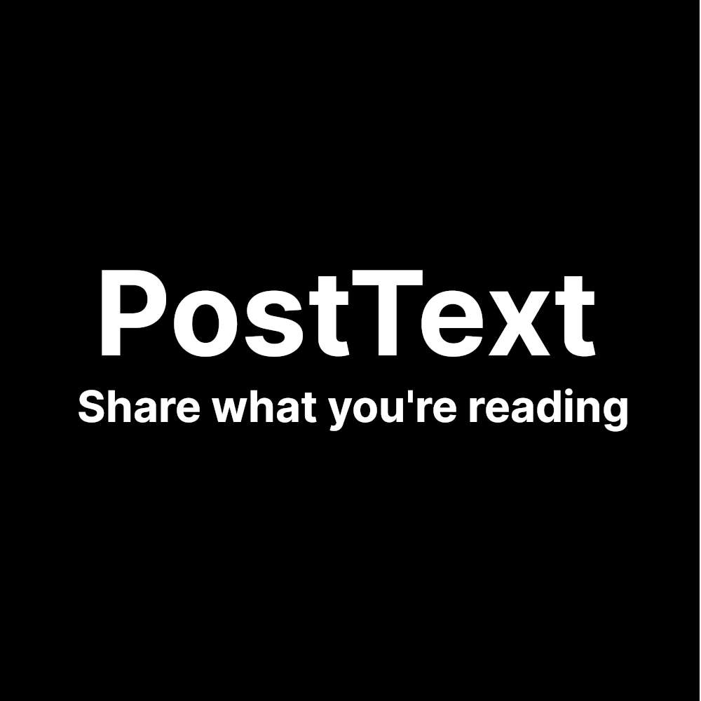PostText | Share what you're reading