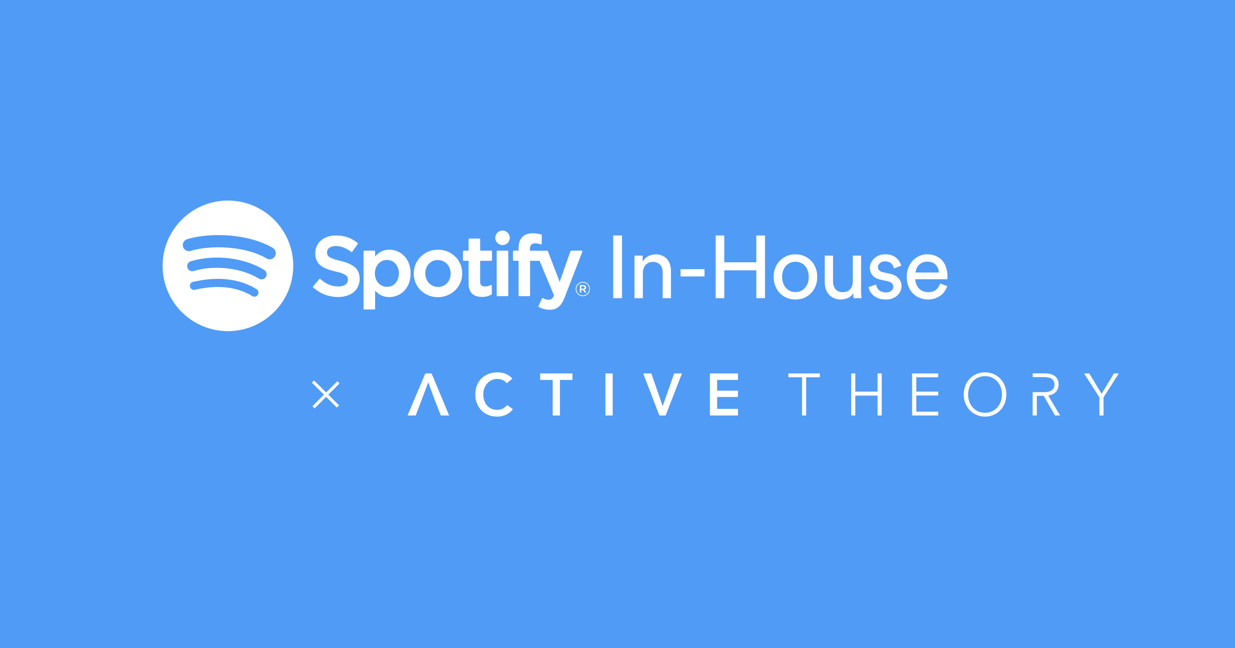 Spotify In-House x Active Theory