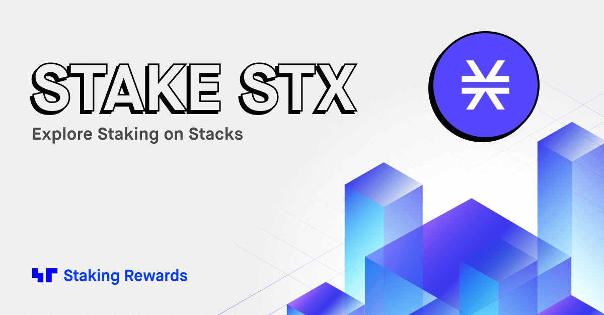 Stacks (STX) Staking Rewards: Earn ∼6.73% Stacks (STX) Staking Rewards: Earn ∼6.73%