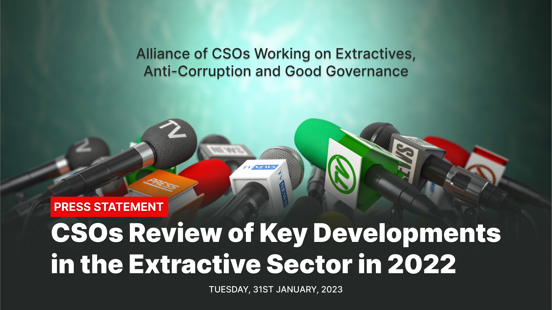 PRESS STATEMENT – CSOs REVIEW OF THE EXTRACTIVE SECTOR IN 2022 - Africa ...