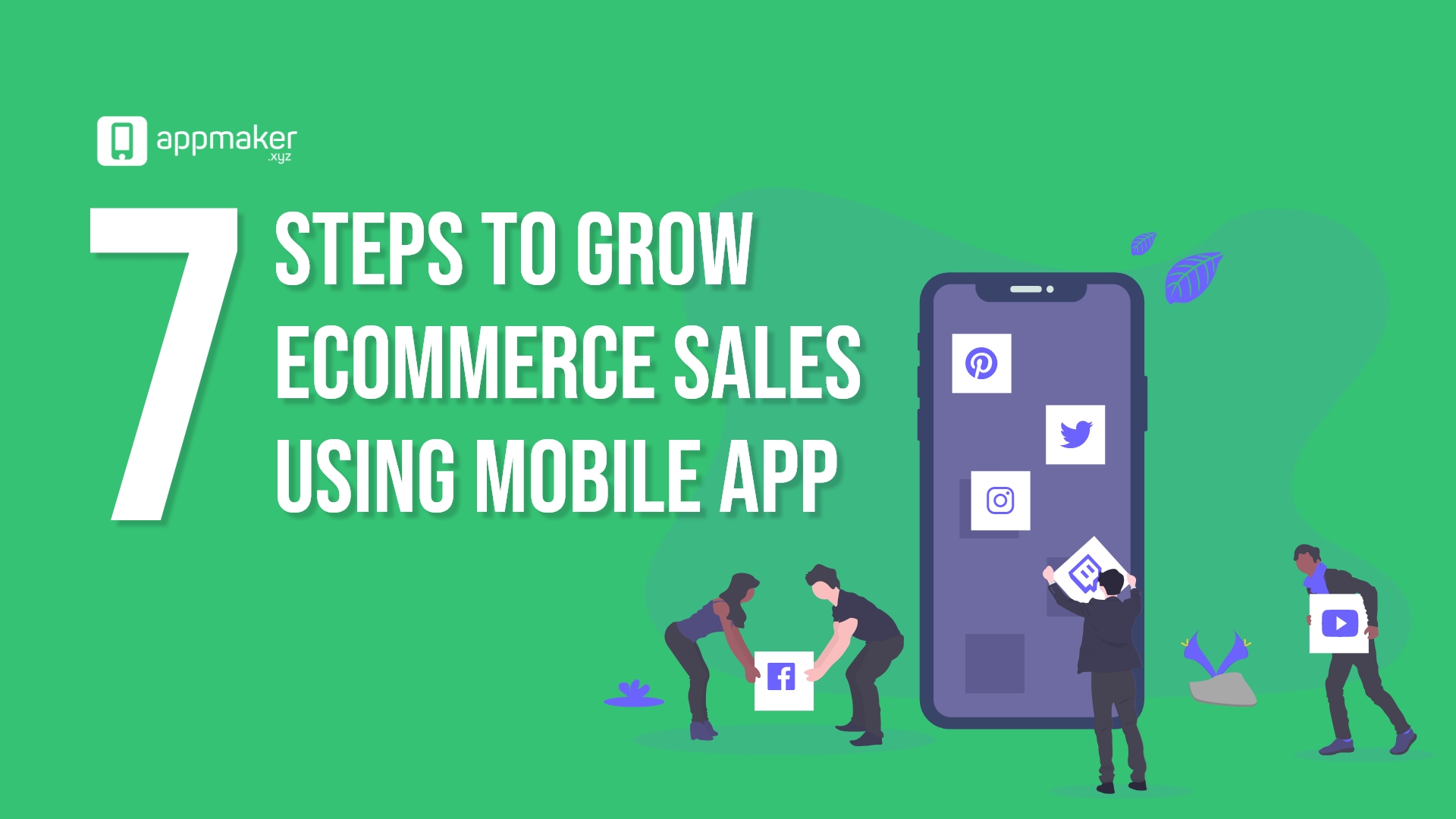 7 Steps To Increase Ecommerce Sales Using Mobile App Appmaker Blog