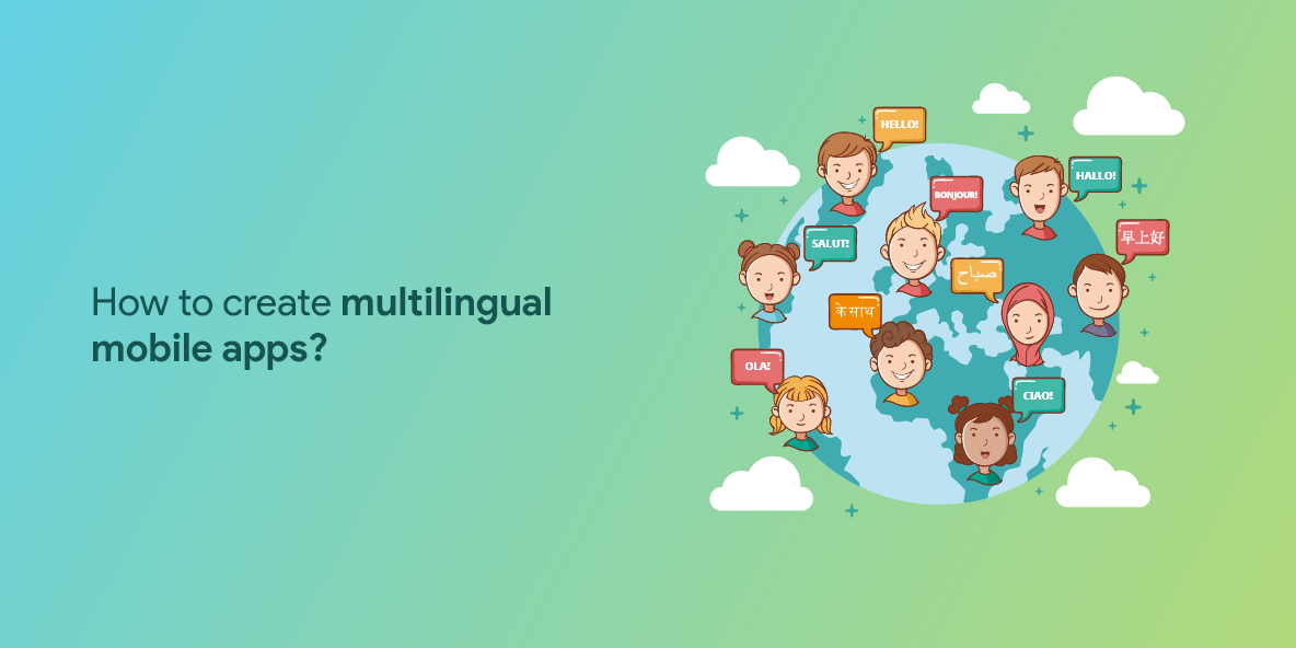 Creating Multilingual Mobile Apps Appmaker Blog