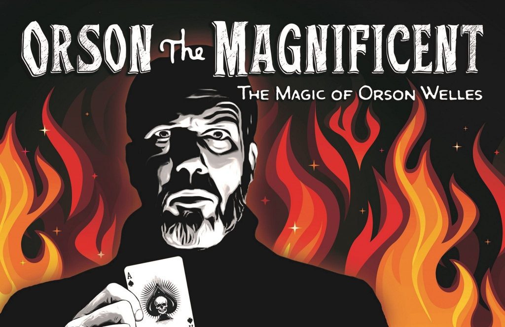 Who is Orson the Magnificent? ONE SHOW ONLY June 16 at Little Theatre ...
