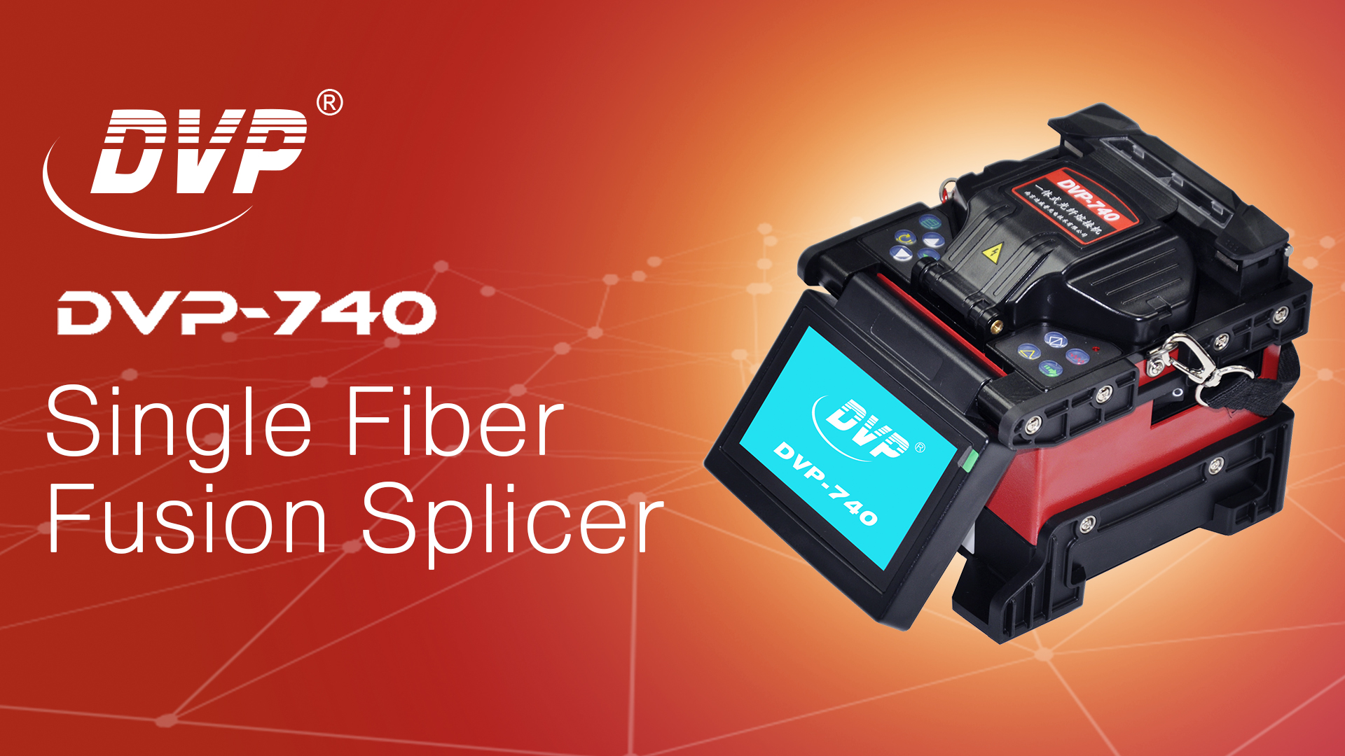 DVP-740 Fusion Splicer • MEC Networks Corporation