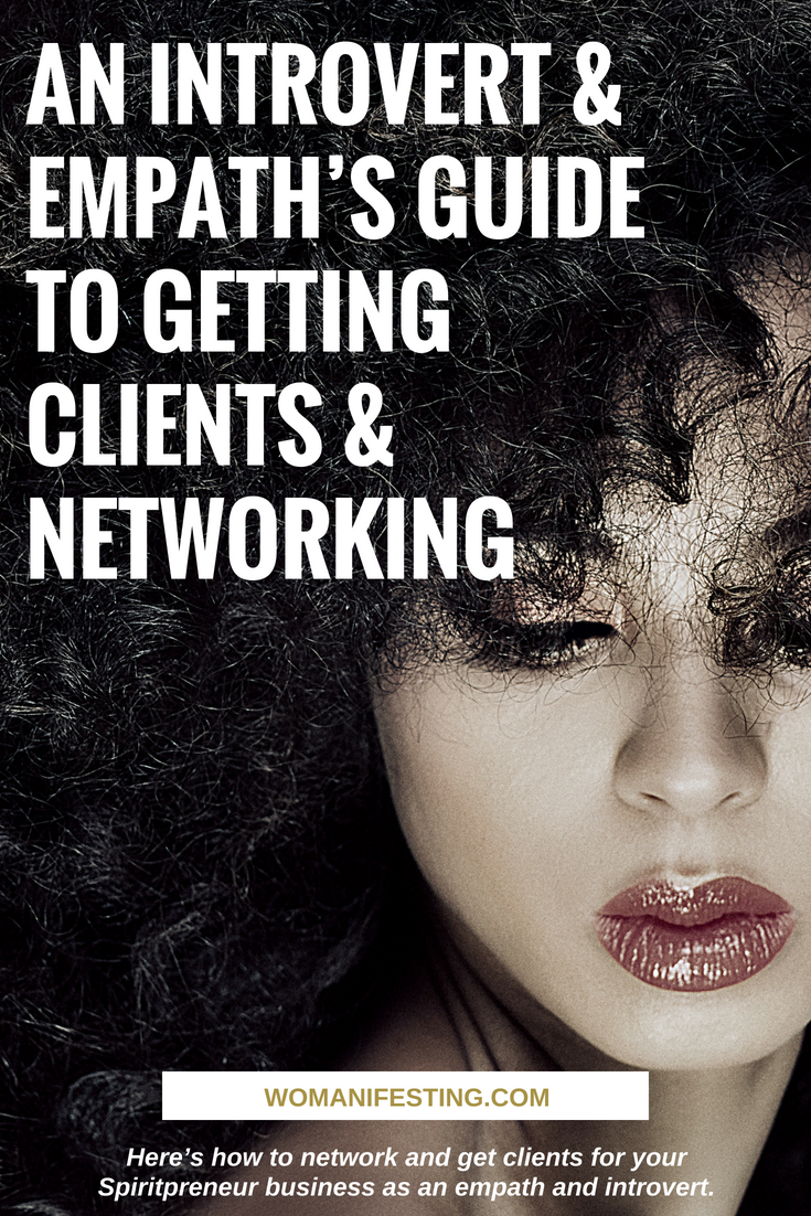 Networking and Getting Clients for Introverts and Empaths