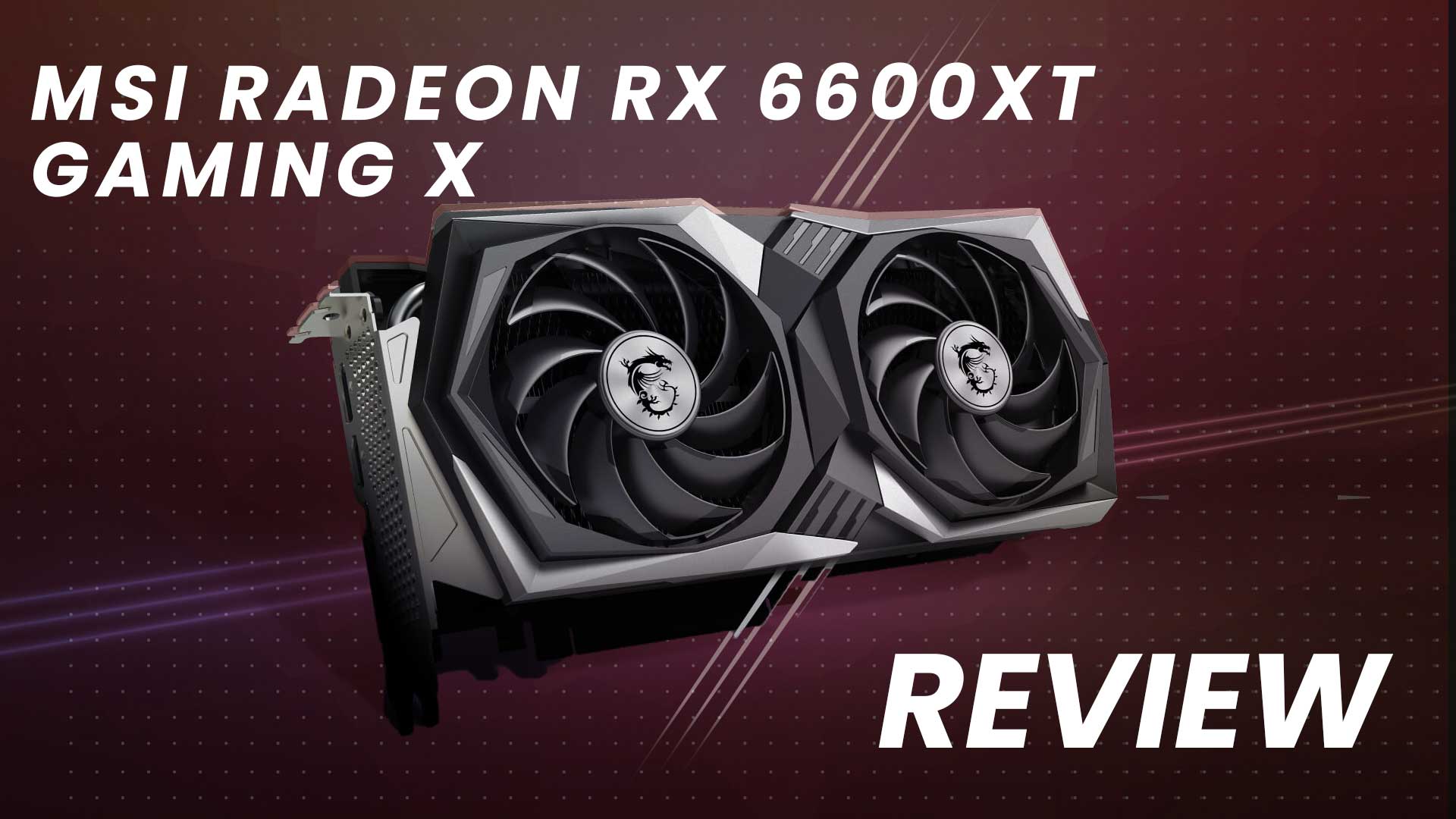 MSI Radeon RX 6600 XT Gaming X Review
