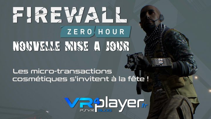 PlayStation VR, PSVR : Firewall Zero Hour Operation Nightfall, la Maj