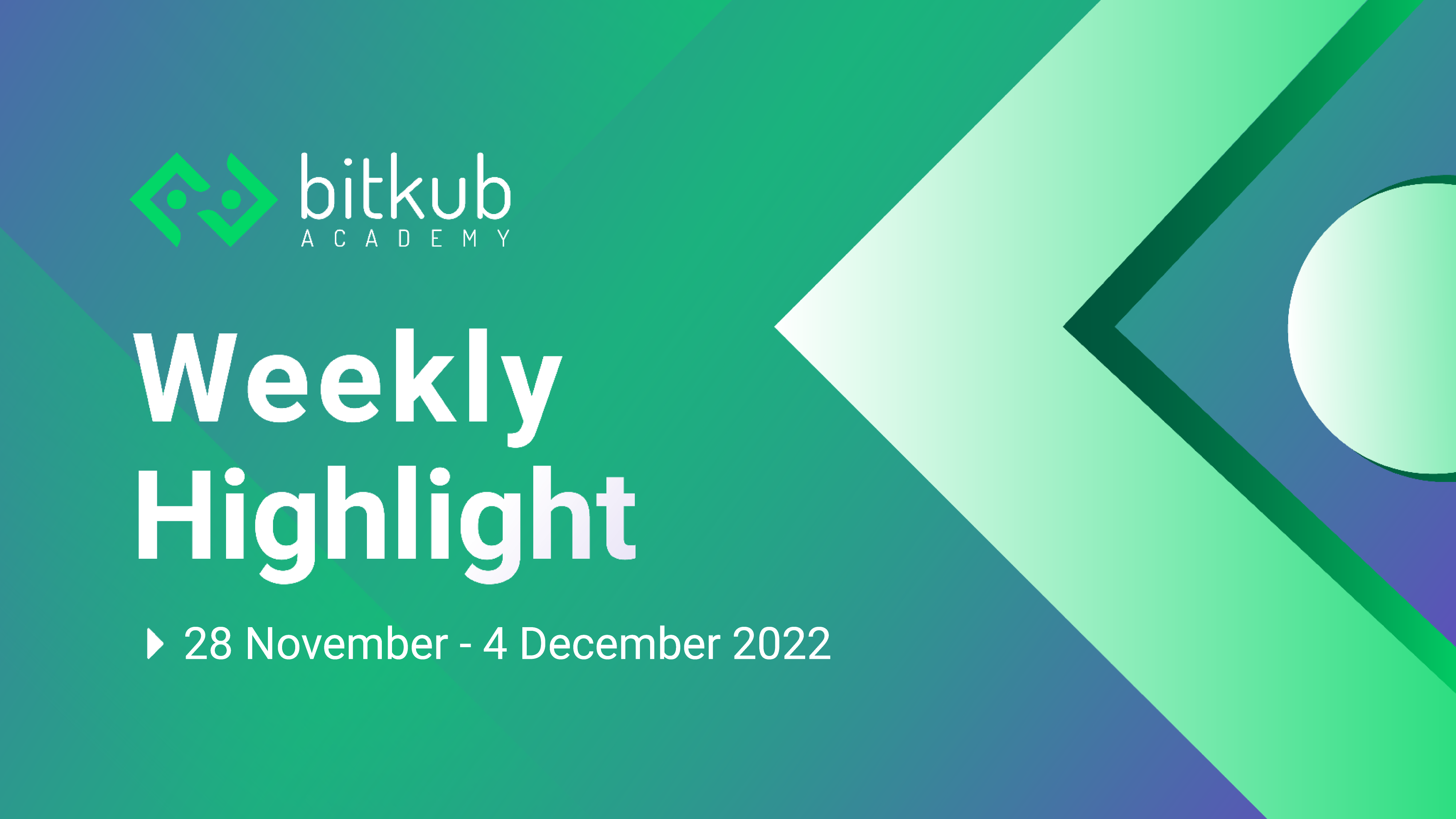 Bitkub Weekly Highlight อัปเดตข่าวเหรียญคริปโทฯ ประจำสัปดาห์! 28 พ.ย. ...