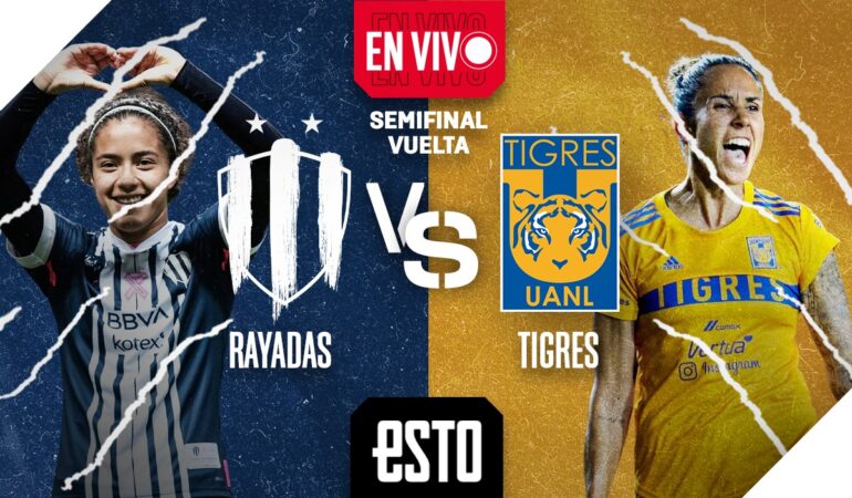 Semifinales Liga MX Femenil: Rayadas vs Tigres, EN VIVO y transmisión | ESTO en línea