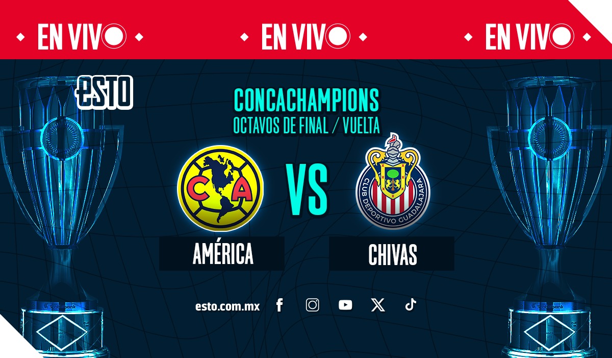 América vs Chivas: sigue en vivo la Vuelta de Octavos en Concachampions | ESTO en línea