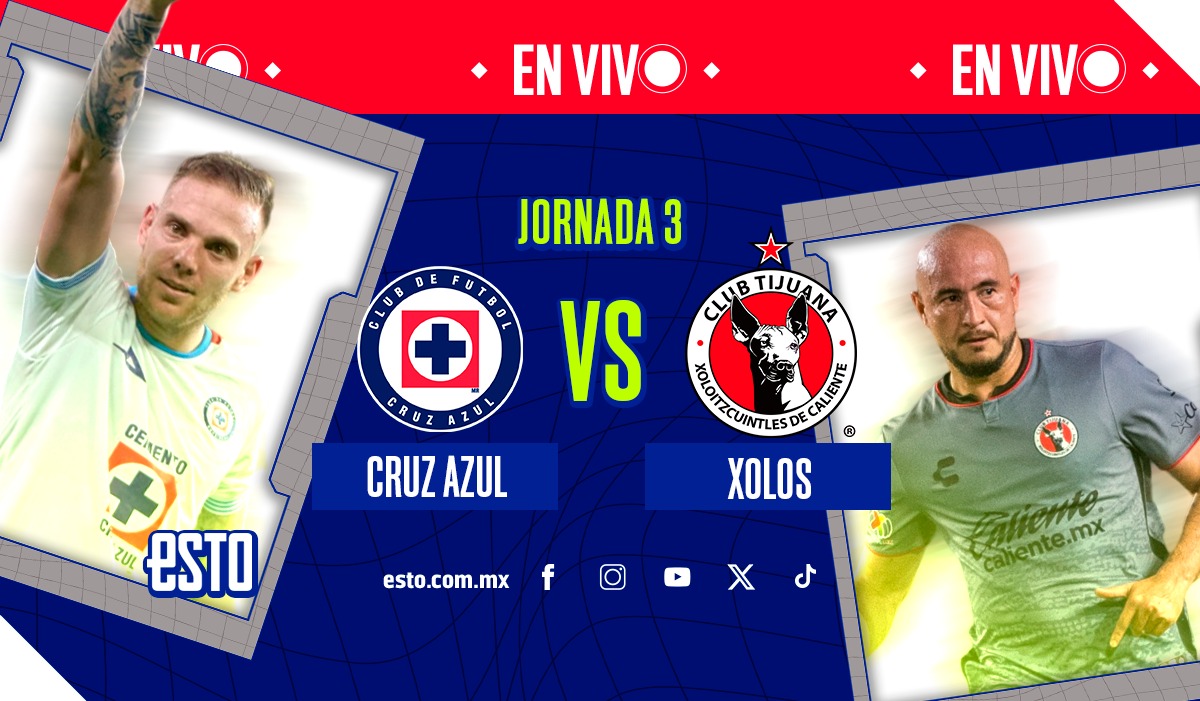 Sigue en vivo el Cruz Azul vs Xolos ; partido de la jornada uno del Apertura 2024 | ESTO en línea