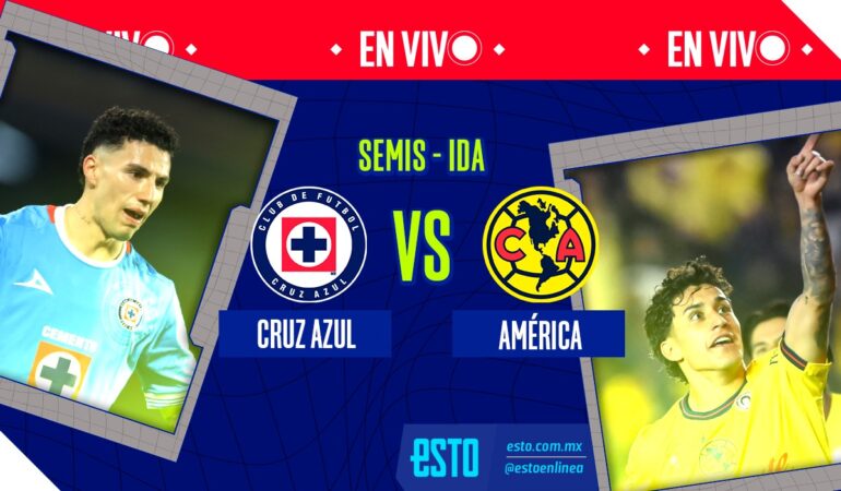 Cruz Azul vs América: Sigue en vivo el duelo de ida de las semifinales ...