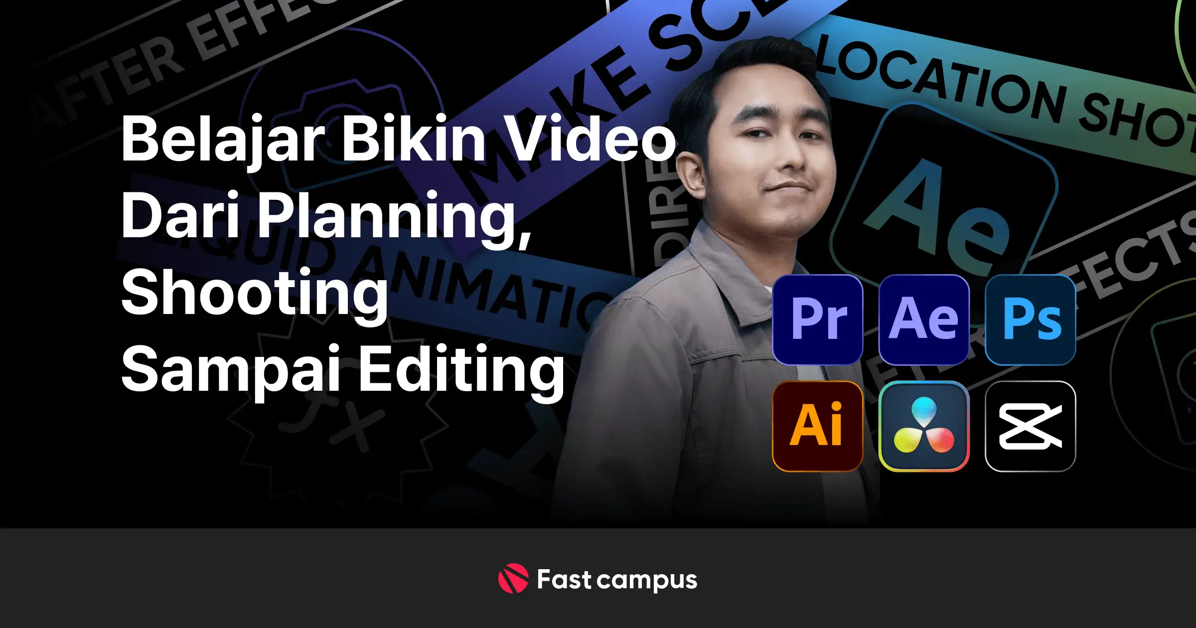 [Paket All-in-One] Belajar Bikin Video Dari Planning, Shooting Sampai Editing | Fast campus Global