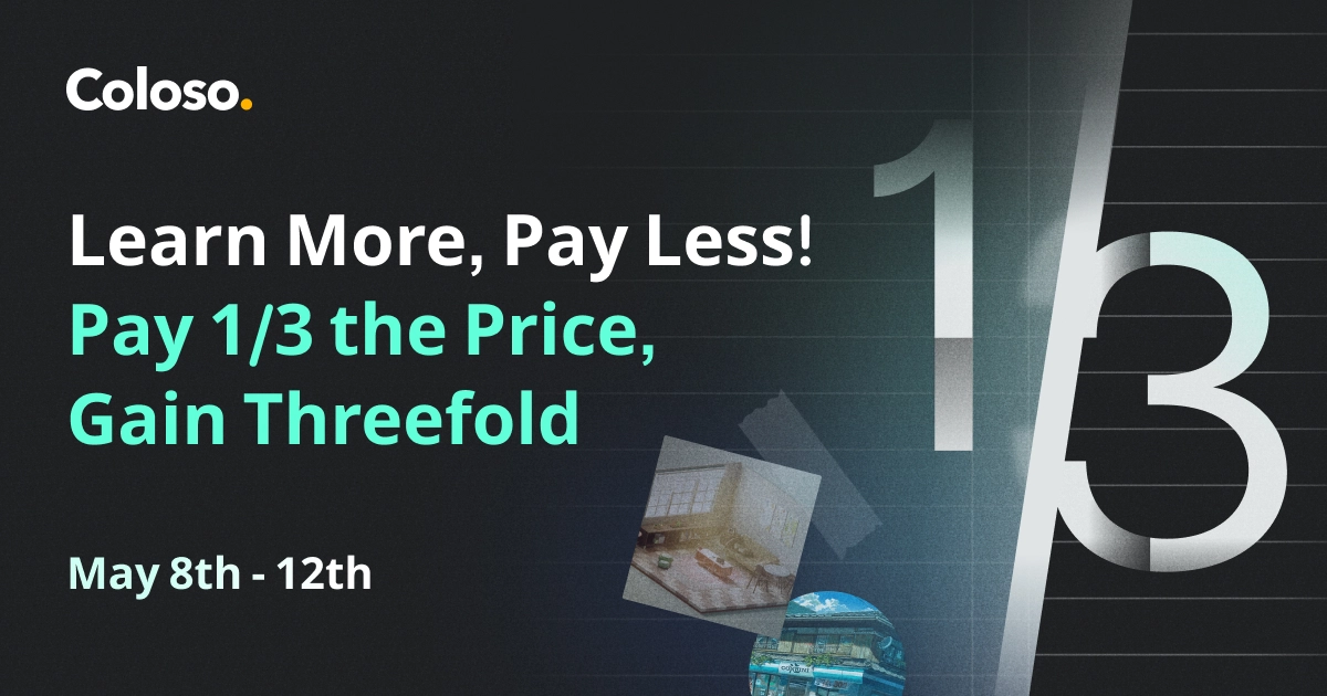 Learn More, Pay Less! Pay 1/3 the Price on selected courses! | Coloso.