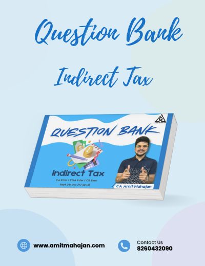 IDT Question Bank - CA CS CMA Inter | Amit Mahajan