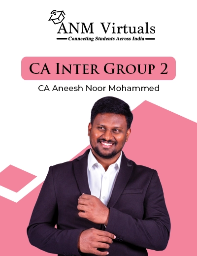 CA INTER GROUP 2 | ANM Classes