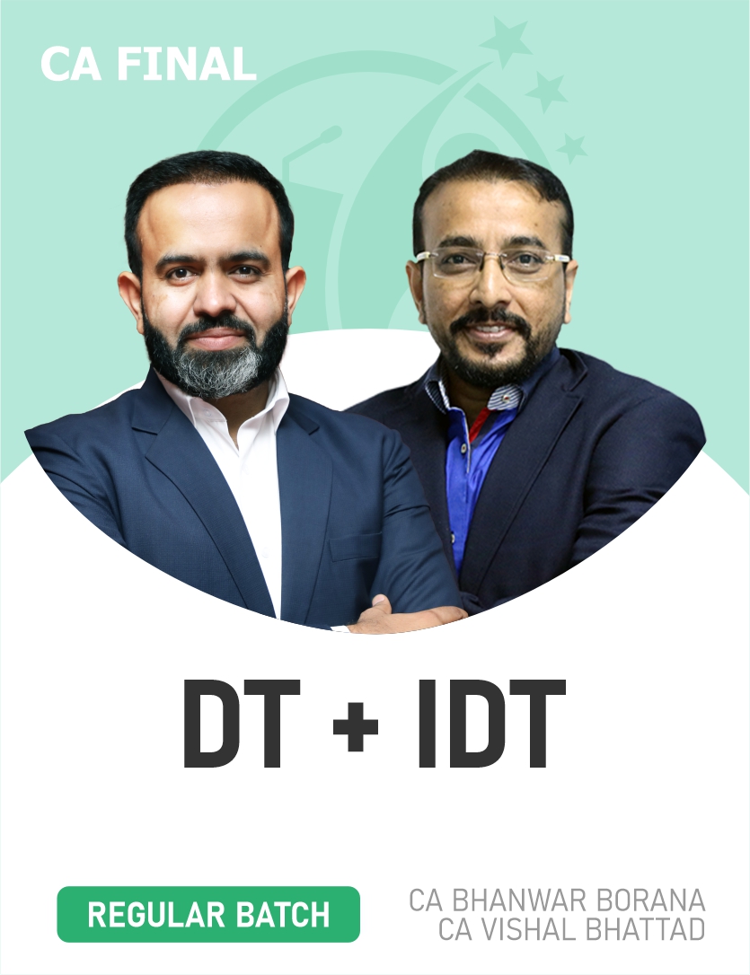 CA Final DT & IDT (Regular Batch) for Nov 24 | BB Virtuals Pvt. Ltd.