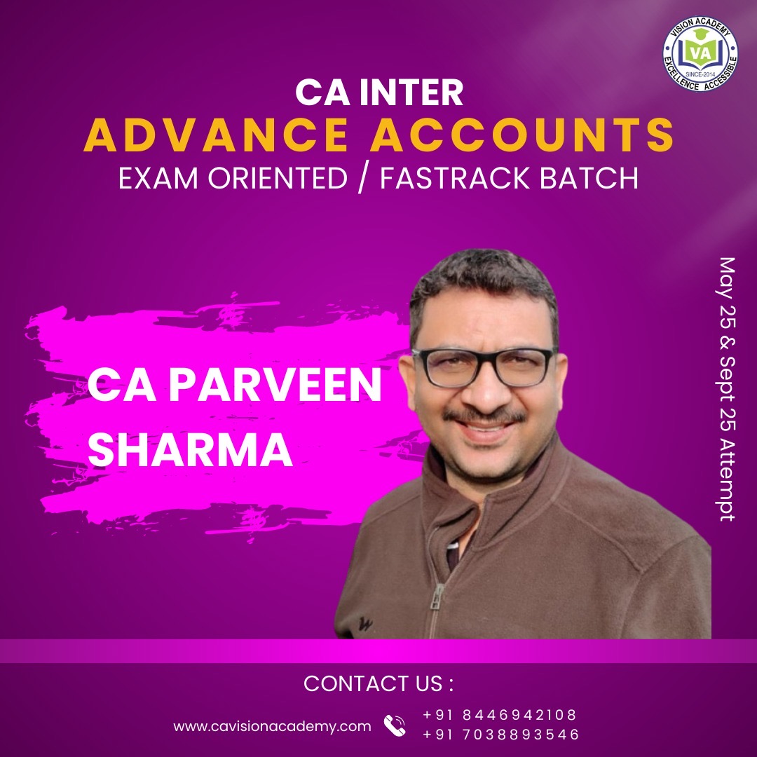 Parveen Sharma Classes I CA Inter Advanced Accounts Fast Track By CA Parveen Sharma | CA VISION ...