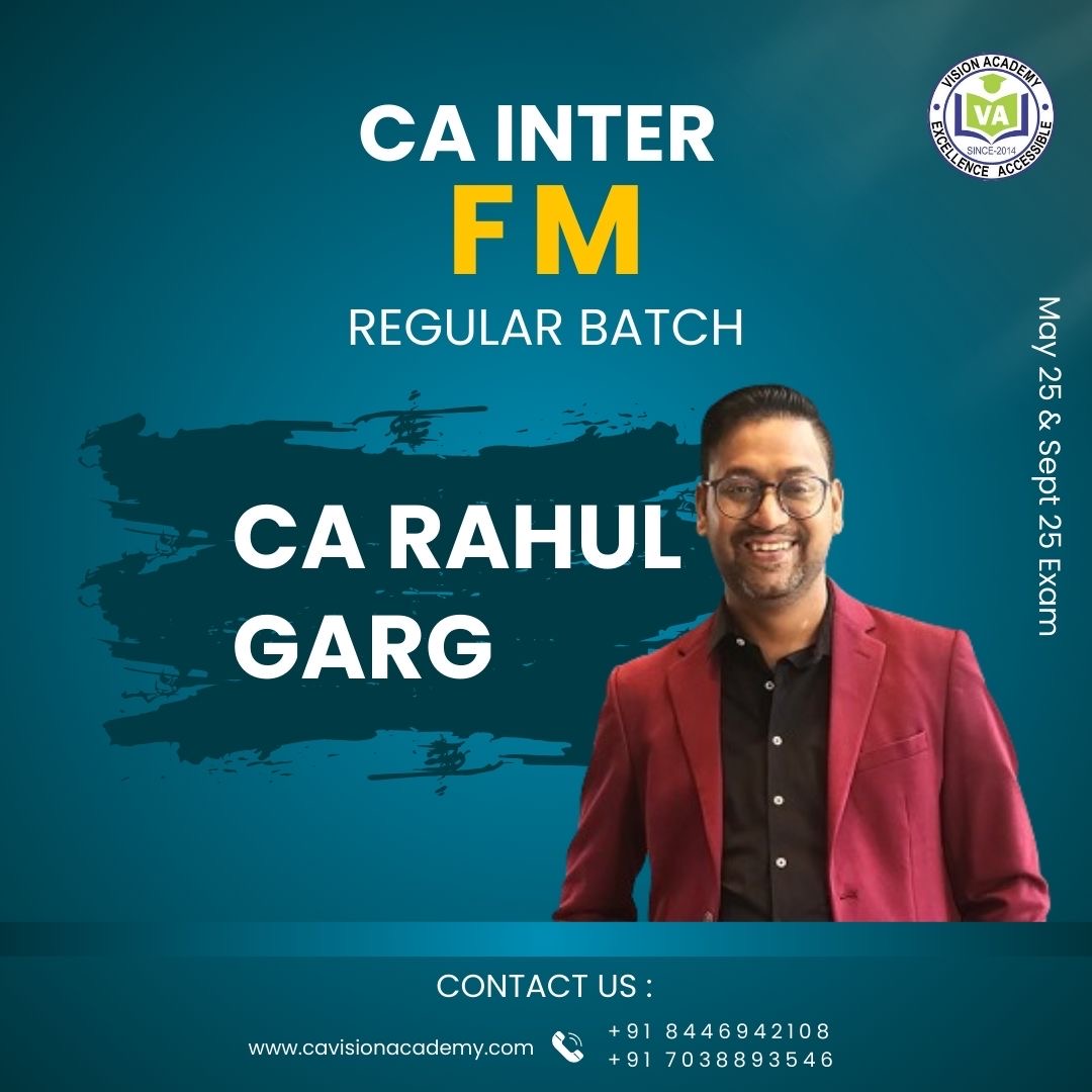 CA Inter Financial Management (FM) By CA Rahul Garg (New Syllabus) | CA ...