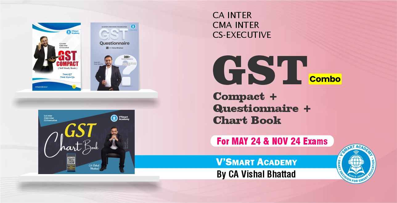 Vsmart Academy Books CA / CMA Inter GST Complete Book Set By CA Vishal ...