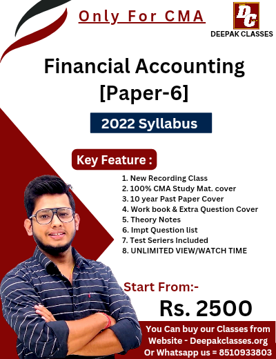 CMA Inter Financial Accounting (Paper-6) New Syllabus | Deepak Classes