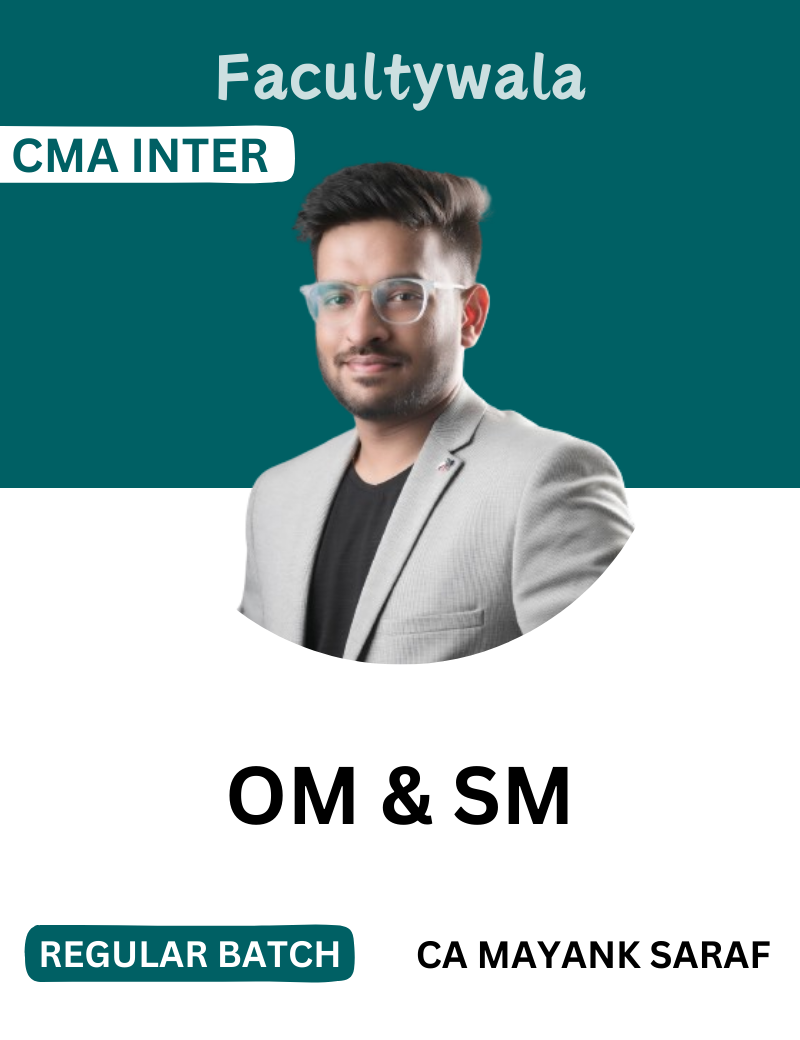 CMA Inter OMSM Regular Batch by CA Mayank Saraf | Facultywala