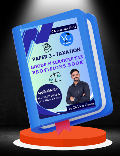 CA INTERMEDIATE INDIRECT TAX PROVISIONS BOOK | Vikas Gowda Classes