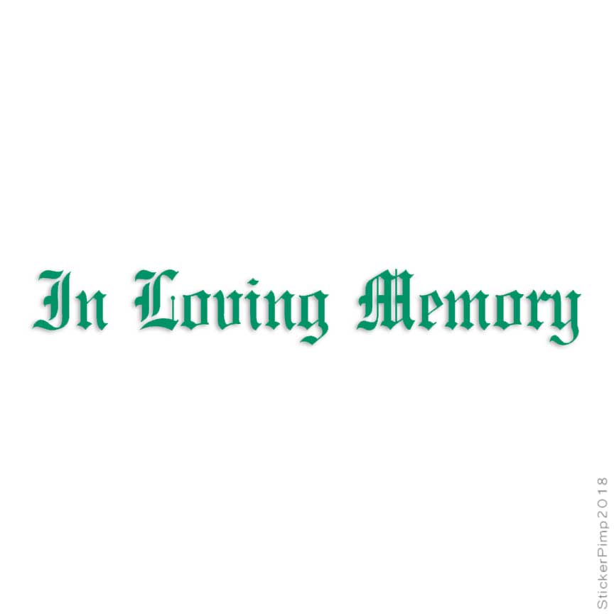 In Loving Memory Memorial, Vinyl Decal Sticker, Multiple Colors & Sizes ...