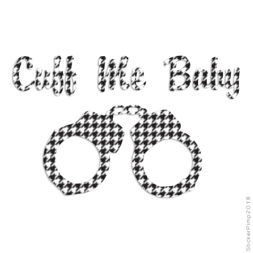 Cuff Me Baby Handcuffs, Vinyl Decal Sticker, 40 Patterns & 3 Sizes ...