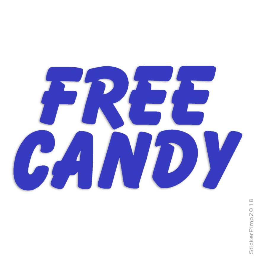 Free Candy, Vinyl Decal Sticker, Multiple Colors & Sizes #1823 | eBay