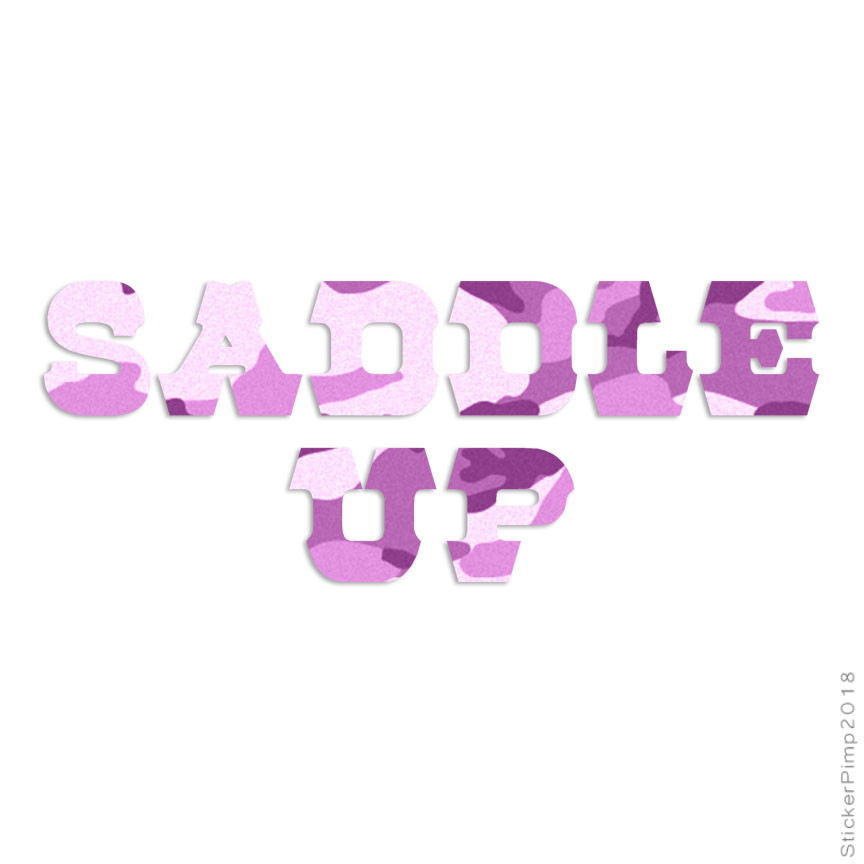 Saddle Up Cowboy Saying, Vinyl Decal Sticker, 40 Patterns & 3 Sizes ...