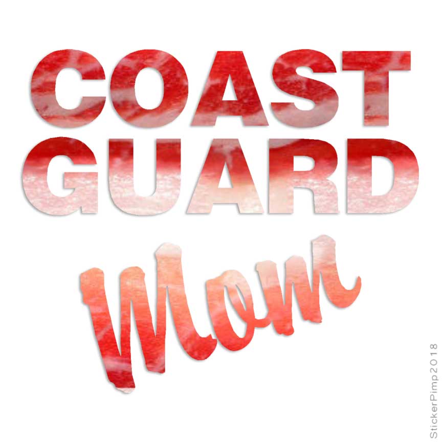 Coast Guard Mom, Vinyl Decal Sticker, 40 Patterns & 3 Sizes, #1224 | eBay