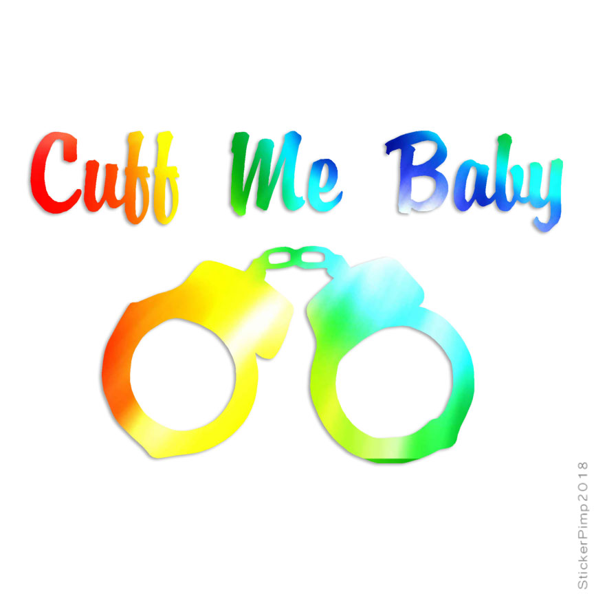 Cuff Me Baby Handcuffs, Vinyl Decal Sticker, 40 Patterns & 3 Sizes ...