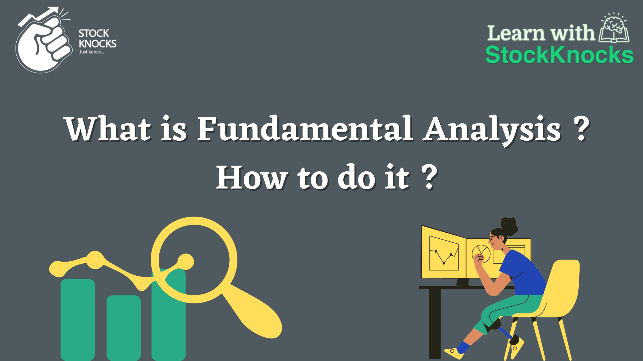 : Fundamental Analysis of Stocks Along With Explanation | Stock Knocks