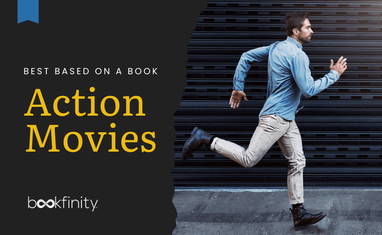 20 Best Action Movies Based on a Book | Bookfinity