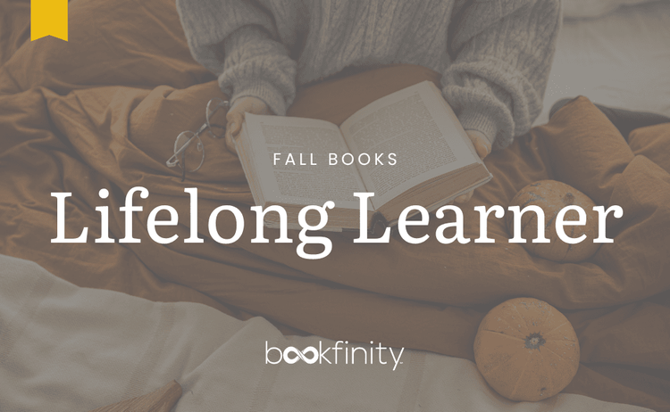 Lifelong Learner Books for Fall | Bookfinity