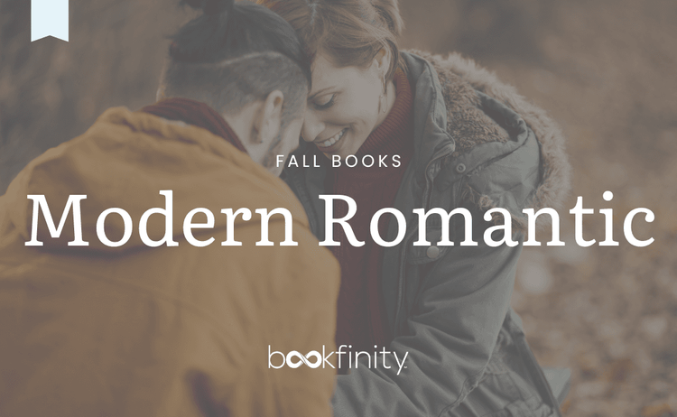 Modern Romantic Books for Fall | Bookfinity