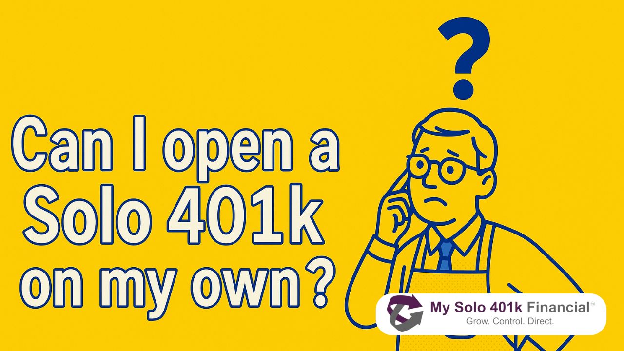Can I Open a Solo 401k on My Own?