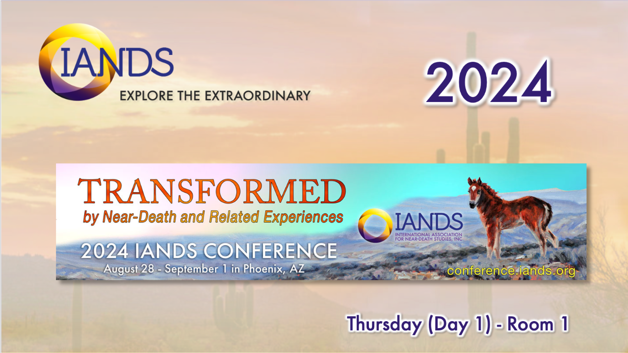 IANDS CONFERENCE - DAY 1 - ROOM 1