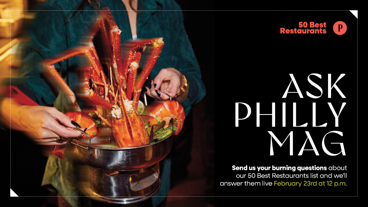 Ask Philly Mag: 50 Best Restaurants