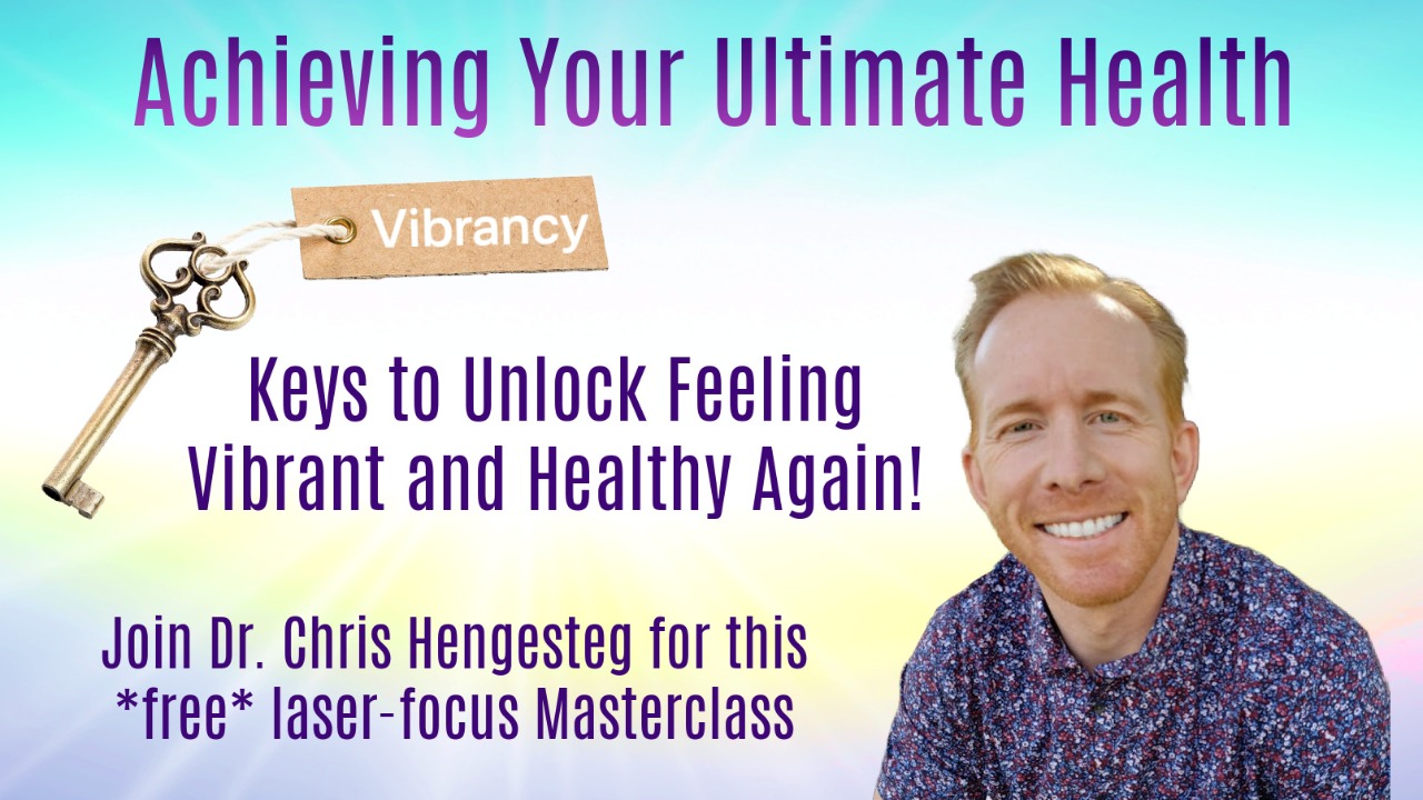Achieving Ultimate Health - Keys to Unlock Feeling Vibrant and Healthy ...