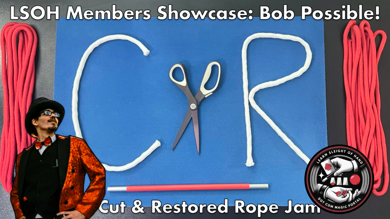 Cut and Restored Rope Jam with Bob Possible! LSOH MembersShowcase